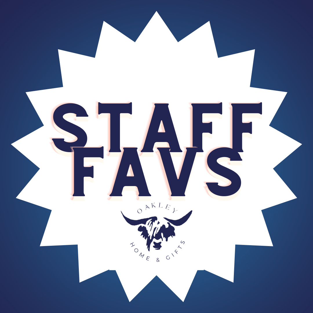 Staff's Favourite Picks at Oakley Home & Gifts